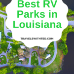 Best RV Parks in Louisiana: 14 Memorable Campgrounds
