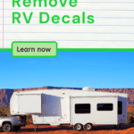 How to Remove RV Decals: A Complete Guide